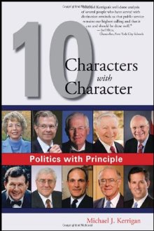 Politics with Principle: 10 Characters with Character