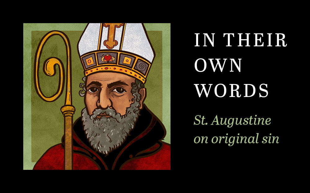What did St. Augustine say about original sin? - U.S. Catholic